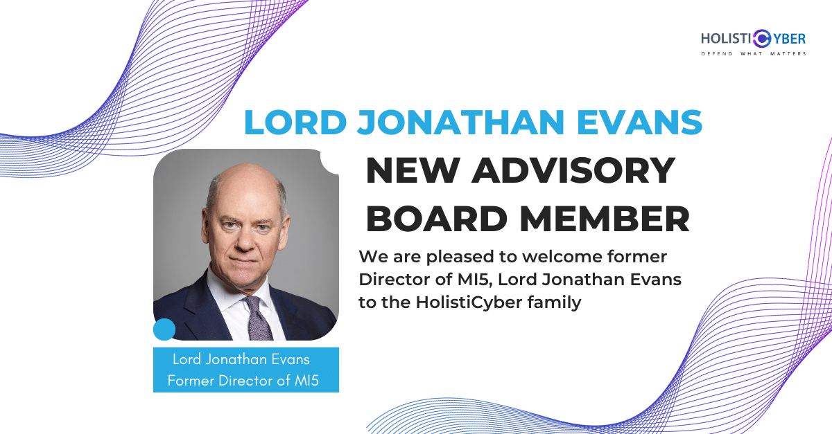 Former MI5 Director General Joins HolistiCyber Advisory Board